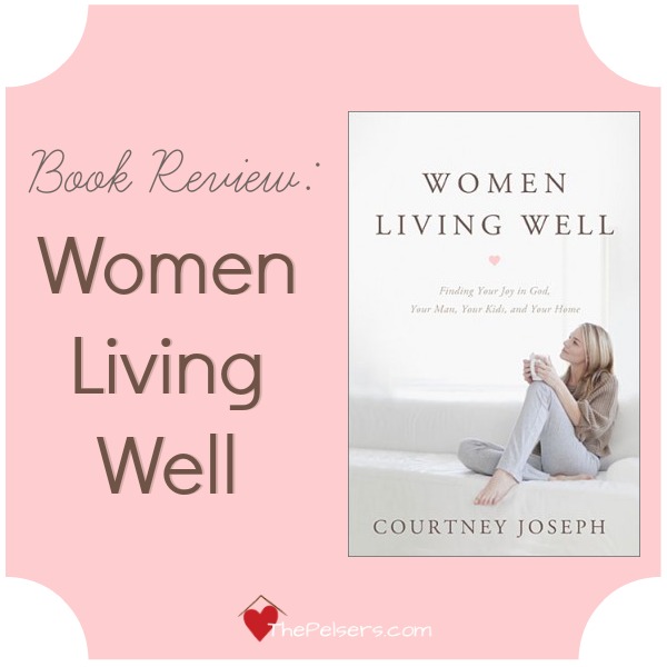 Book Review: Women Living Well by Courtney Joseph