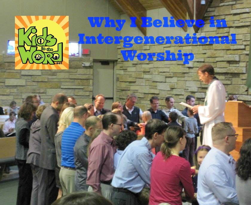 Why I Believe in Intergenerational Worship