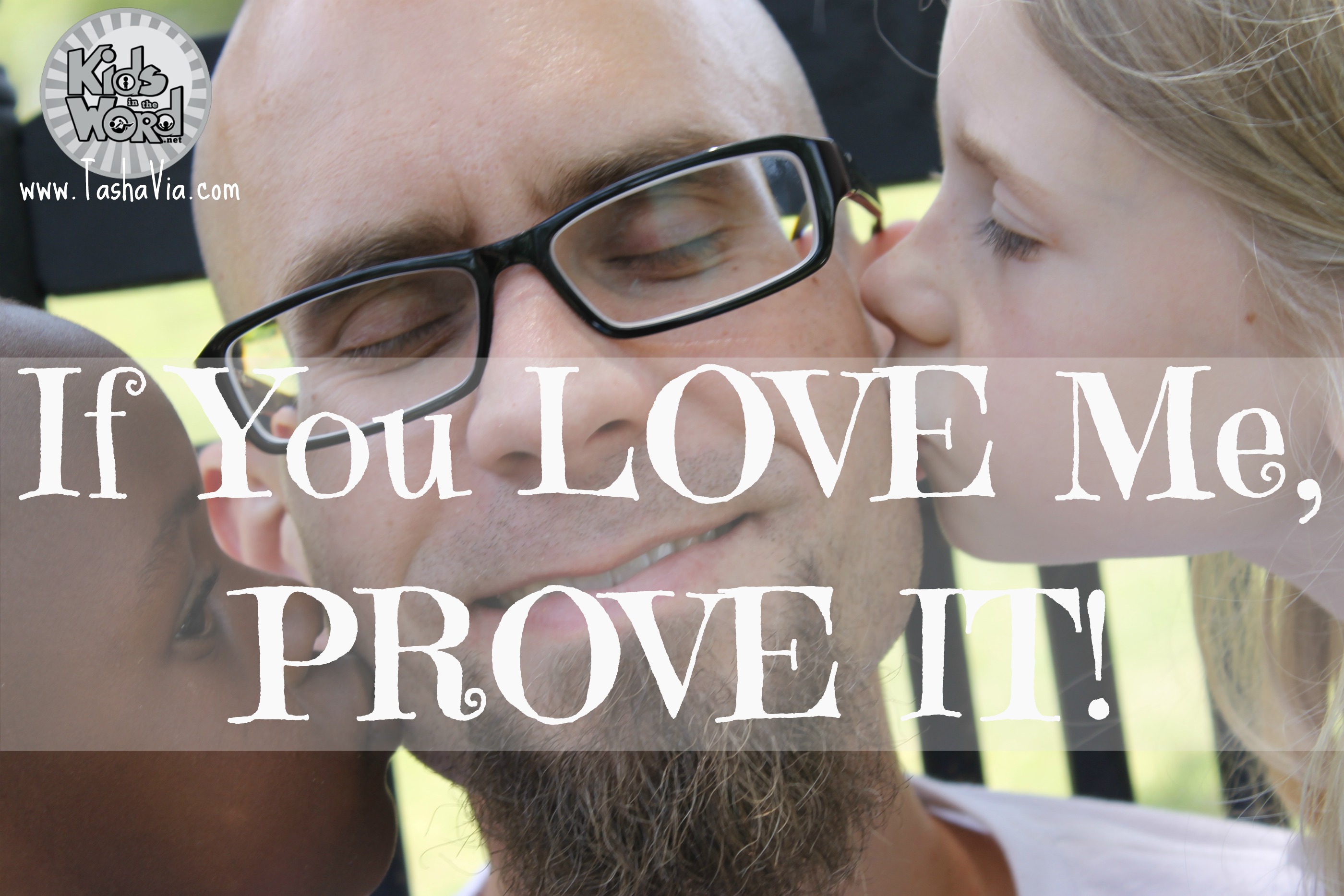 If You Love Me Then Prove It